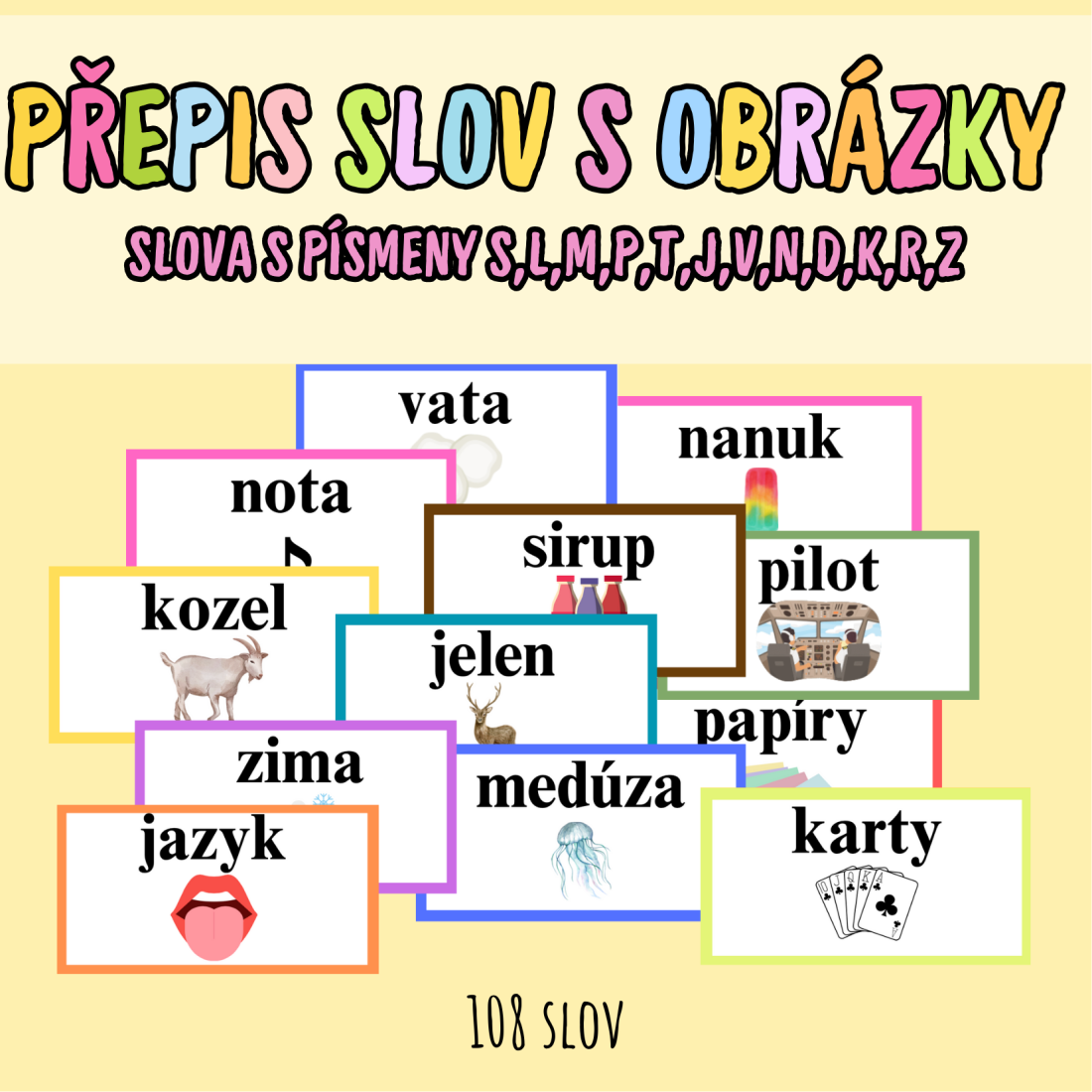Materiál - PŘEPIS SLOV S OBRÁZKY -SLOVA S PÍSMENY S,L,M,P,T,J,V,N,D,K,R,Z