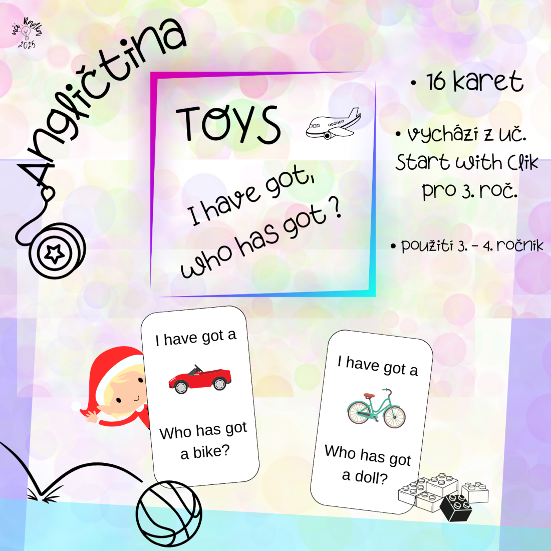 I have got - Who has got? - TOYS | Učitelnice