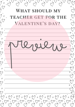 What should my teacher get for the Valentine’s day? | Persuasive ...