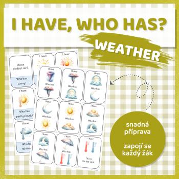 Kartičky I HAVE, WHO HAS? - WEATHER | Učitelnice