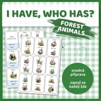 Kartičky I HAVE, WHO HAS? - FOREST ANIMALS | Učitelnice