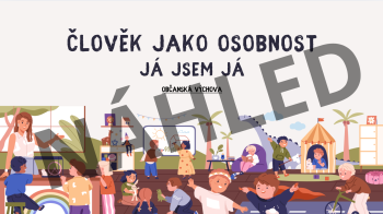 Člověk jako osobnost - já jsem já | Učitelnice